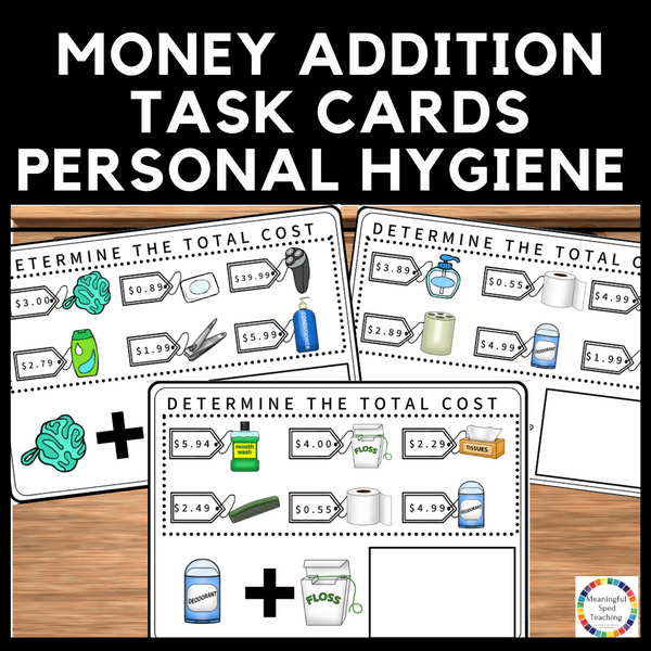 Personal Hygiene Life Skills Money Addition Task Cards – Meaningful ...